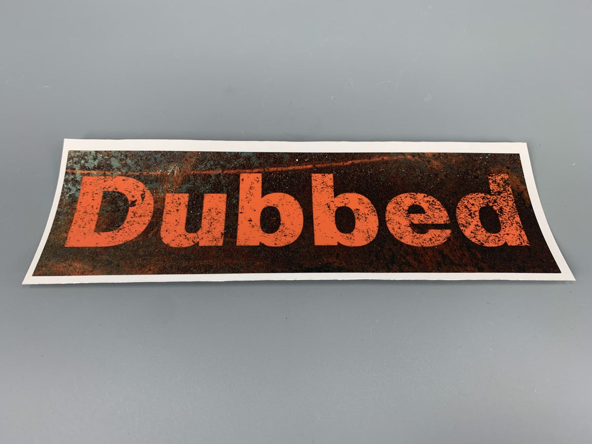 Sticker Dubbed Rust – dubbed.co.nz